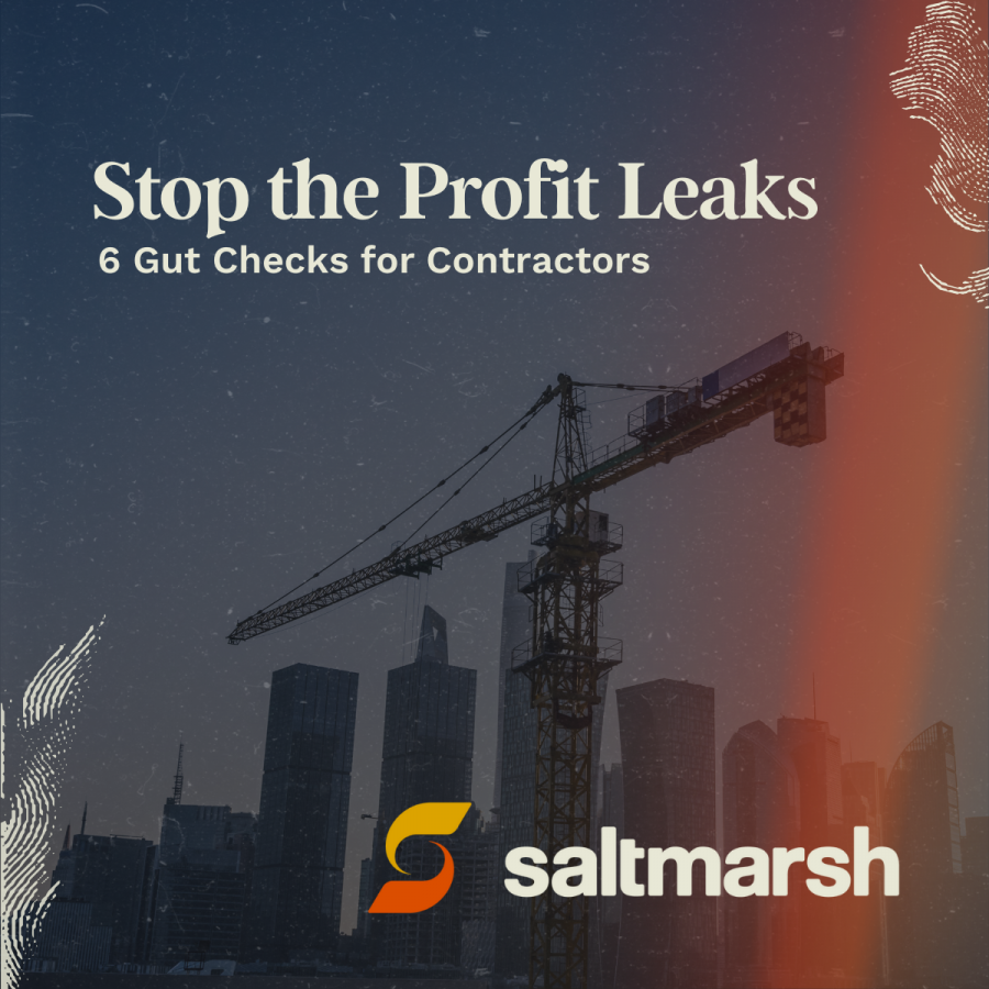 Stop the Profit Leaks: 6 Gut Checks for Contractors